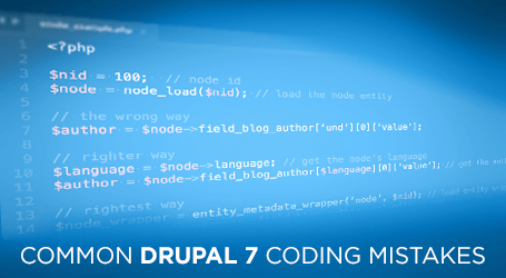 Common Drupal 7 Coding Mistakes: Part 1 | Texas Creative