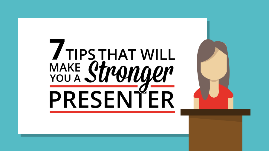 7 Tips That Will Make You a Stronger Presenter | Texas Creative