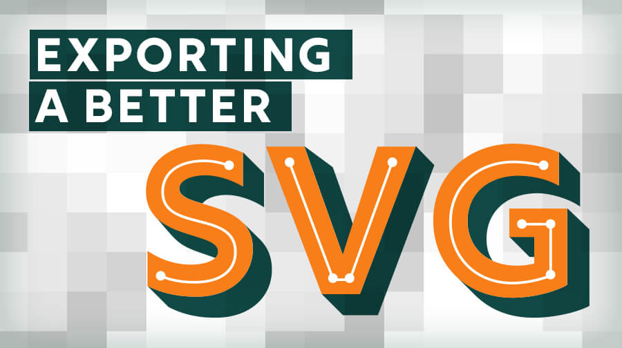 Exporting a Better SVG | Texas Creative