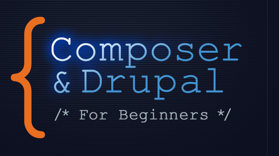 Composer & Drupal for Beginners | Texas Creative